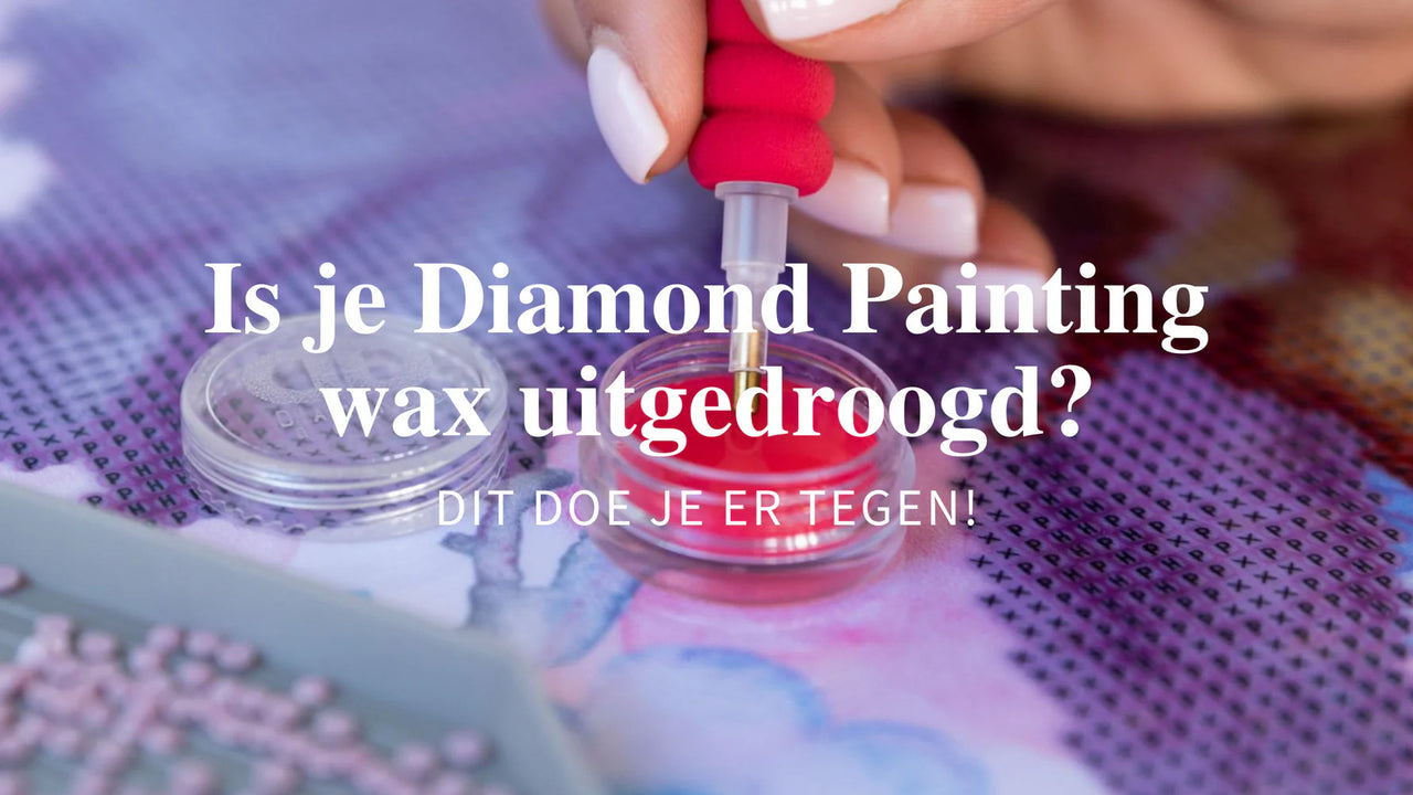 Is je Diamond Painting wax uitgedroogd? Dit doe je er tegen! – Diamond ...